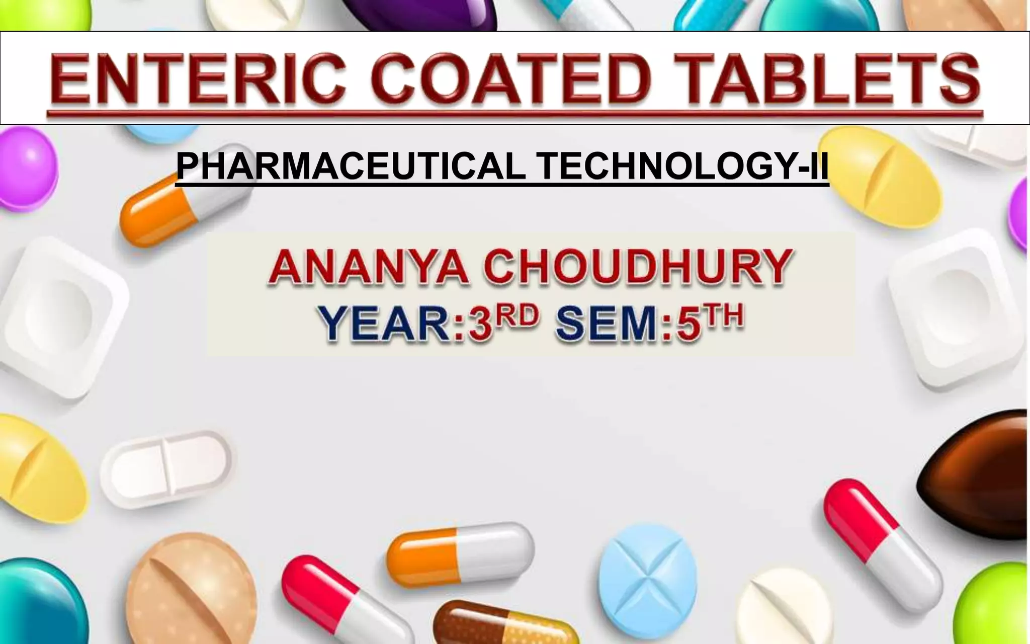 Enteric coated tablet | PPTX