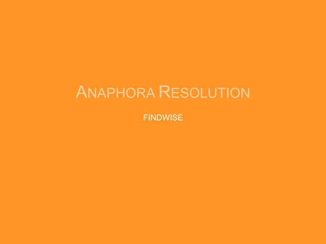 Anaphora Resolution | PPT