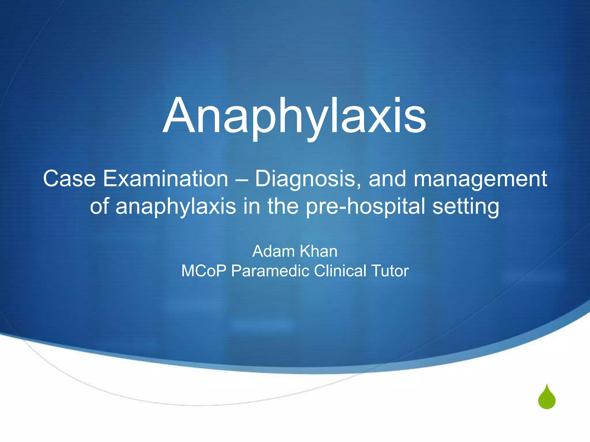 Anaphylaxis | PPTX