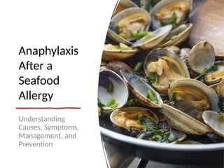 Anaphylaxis_Seafood_Allergy_Ppt for medical | PPTX