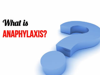 A Beginner's Guide to Anaphylaxis | PPT
