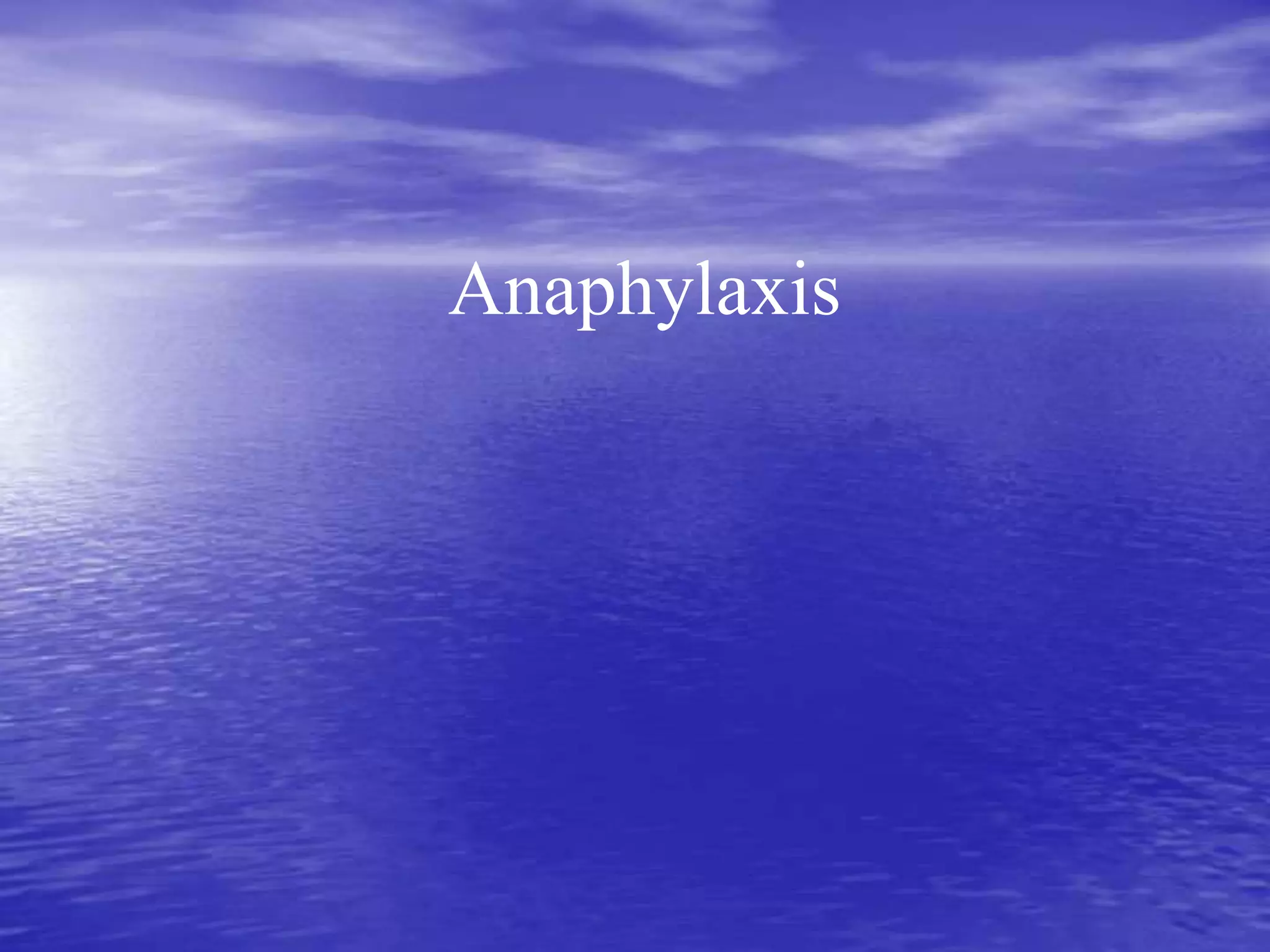 Anaphylaxis .ppt