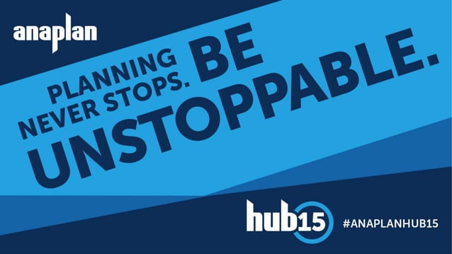 Anaplan Hub 2015: Lexmark and demand planning for sales and supply chain with Anaplan | PPT