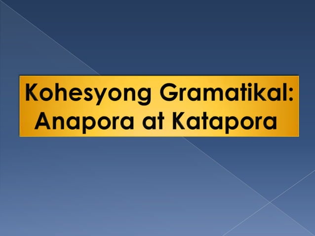 Anapora at katapora | PPTX