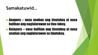 Anapora at katapora | PPTX