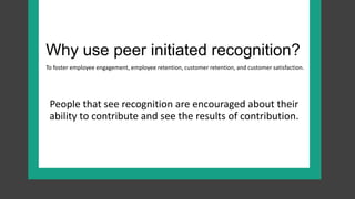 The Applause Board - A Peer Initiated Recognition System. | PPTX