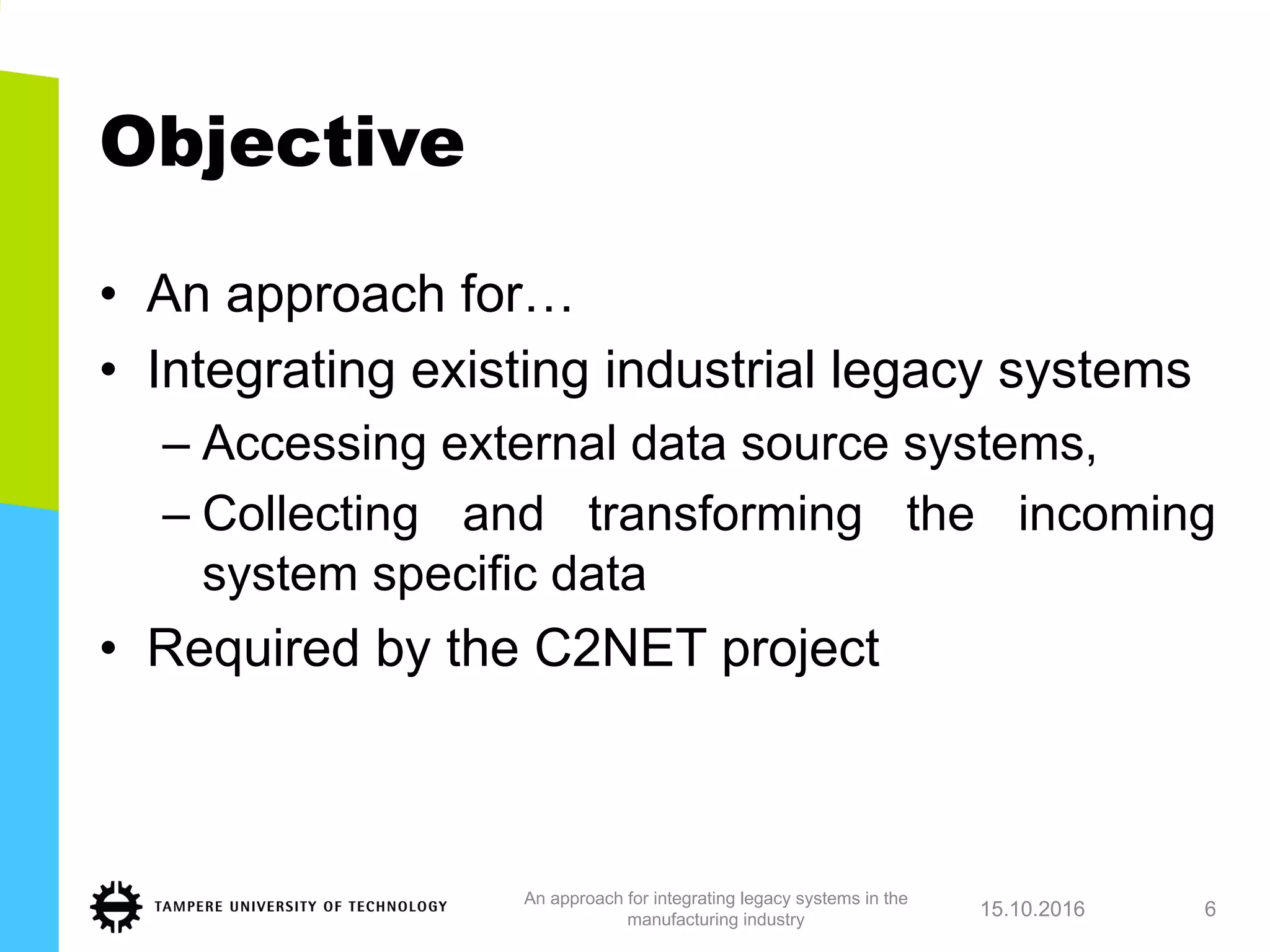 An approach for integrating legacy systems in the manufacturing ...