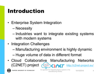 An approach for integrating legacy systems in the manufacturing ...
