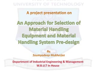 An approach for selection of material handling equipment and material ...