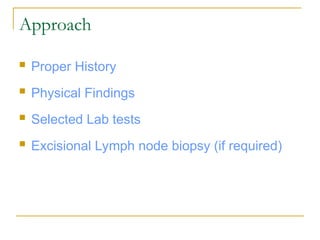 An approach to a child with Lymphadenopathy.ppt