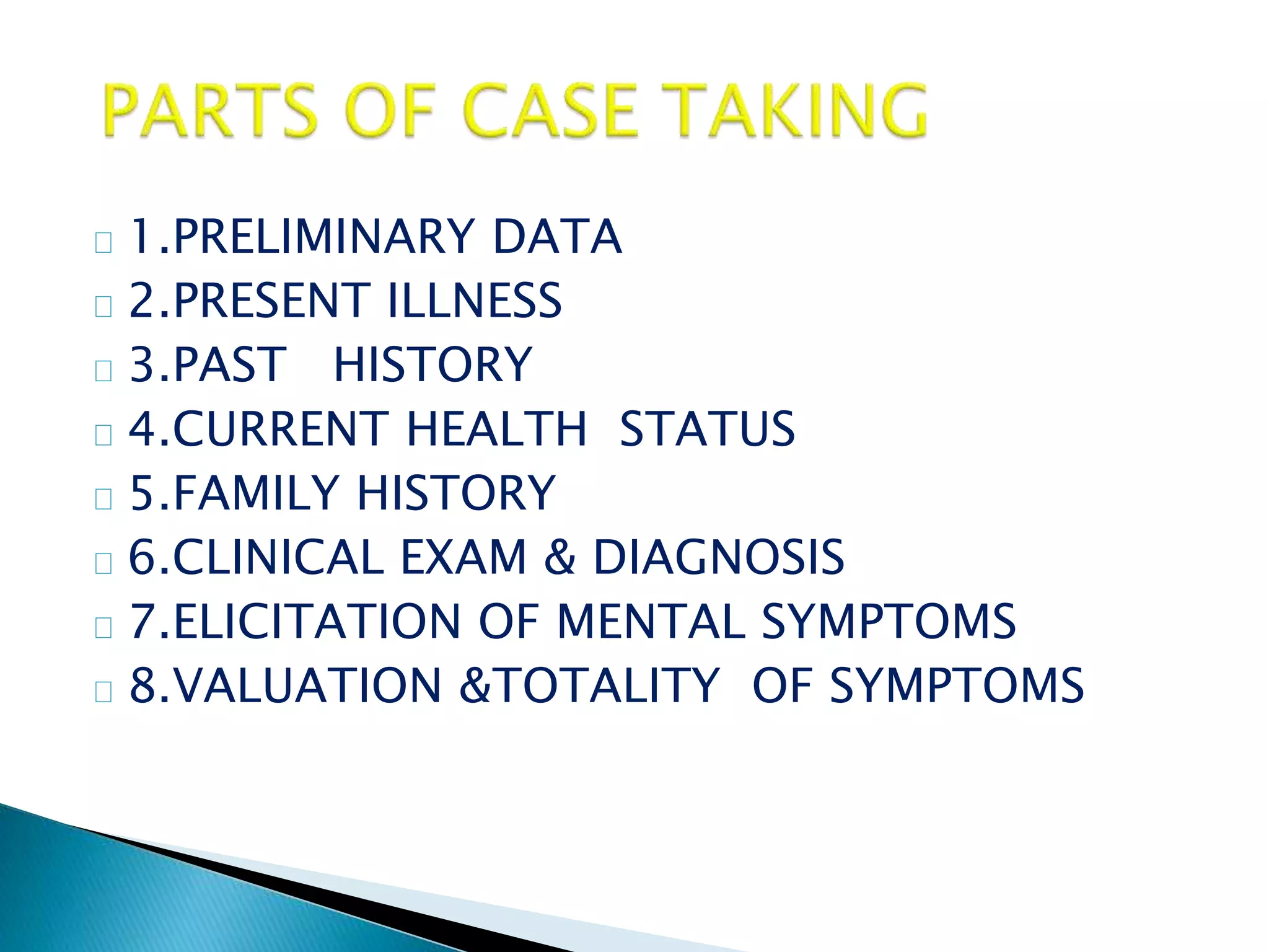 An approach to case taking in homoeopathy | PPTX