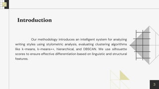 An Approach to Detecting Writing Styles Based on Clustering Techniques | PPTX