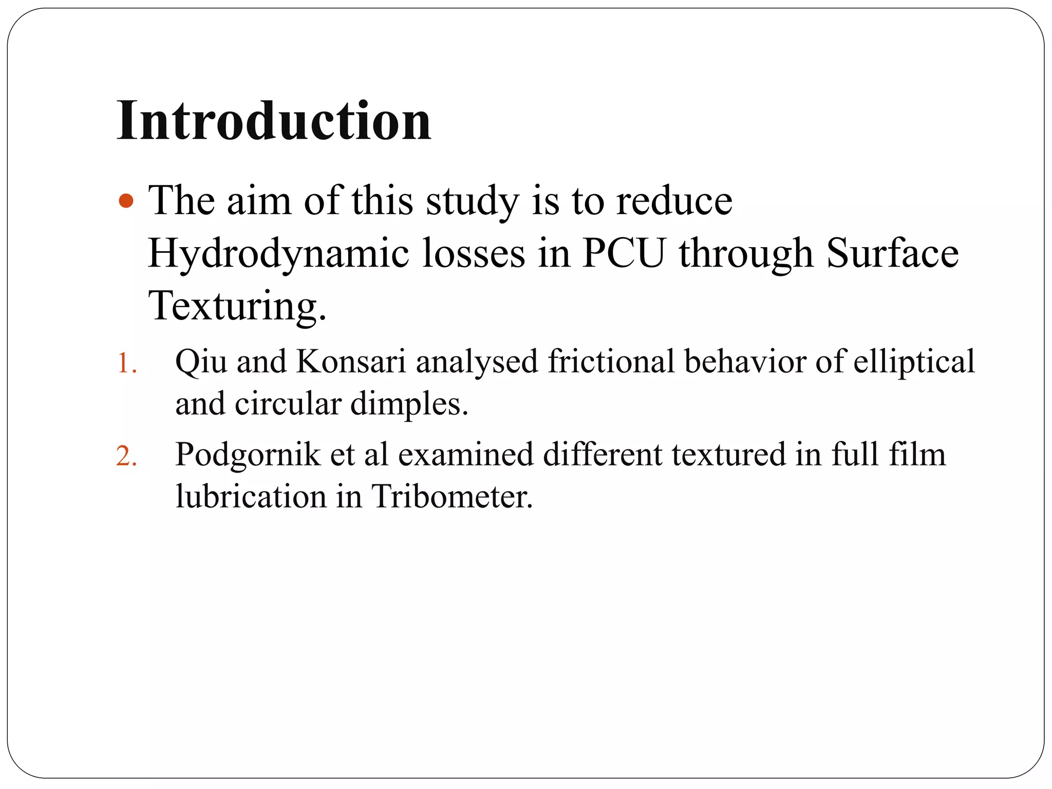 An Approach To Reduction Of Frictional Losses In Heavy Duty Diesel