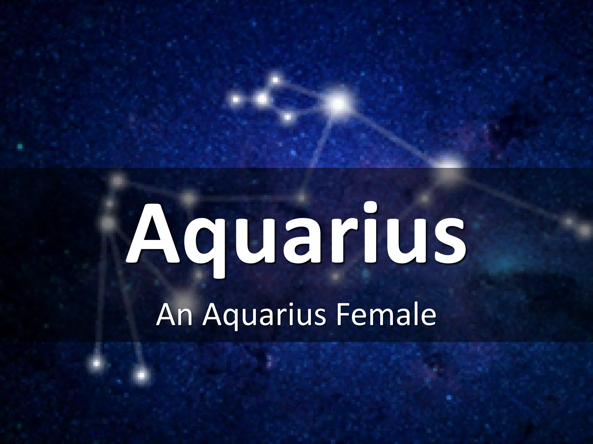 An Aquarius Female | PPTX