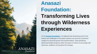 Anasazi Foundation - Outdoor Therapy for Emotional Healing | PDF