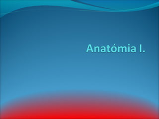 Anatómia i | PPT