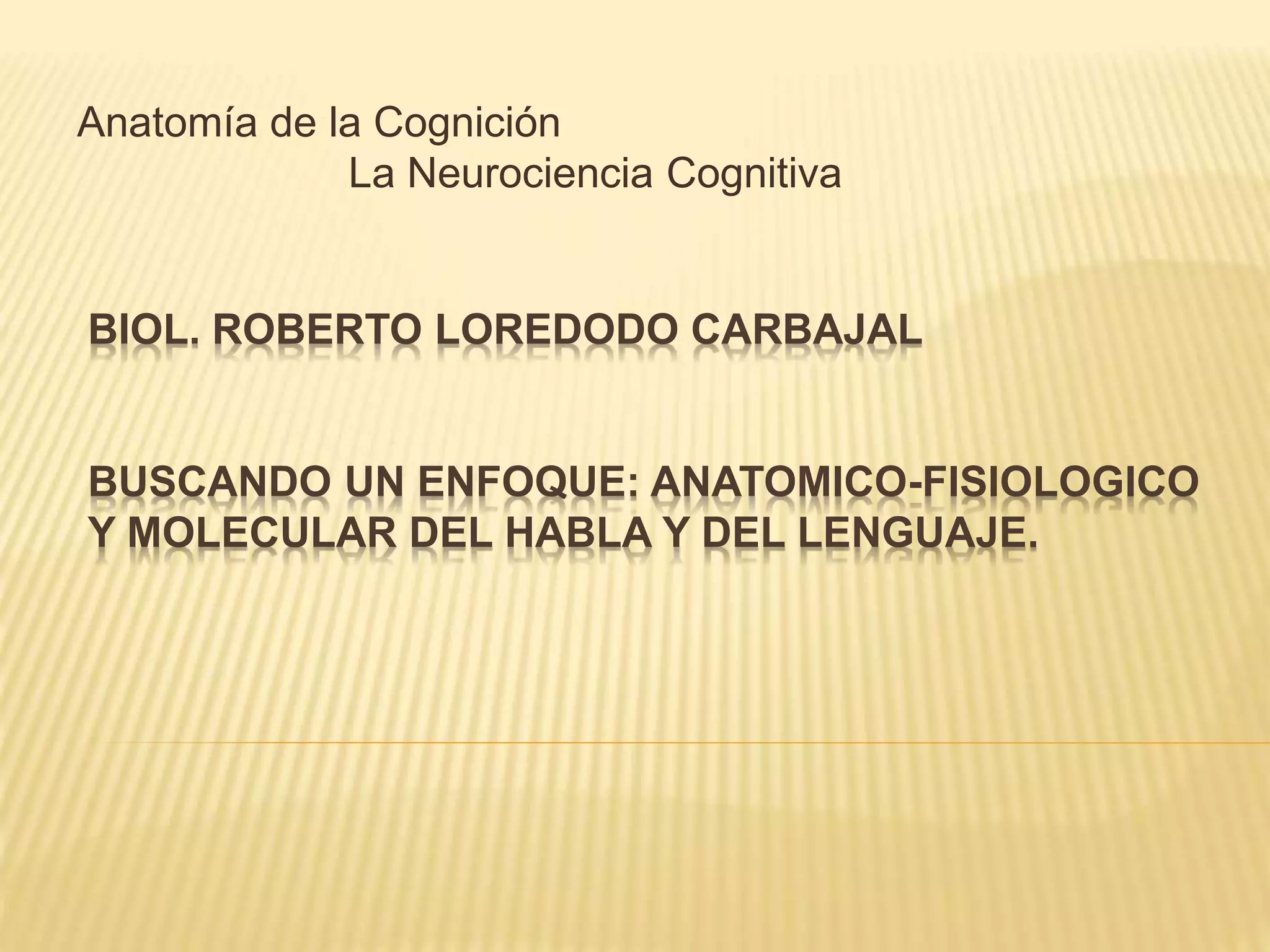 Anatomía de la cognición (rlc) | PPTX