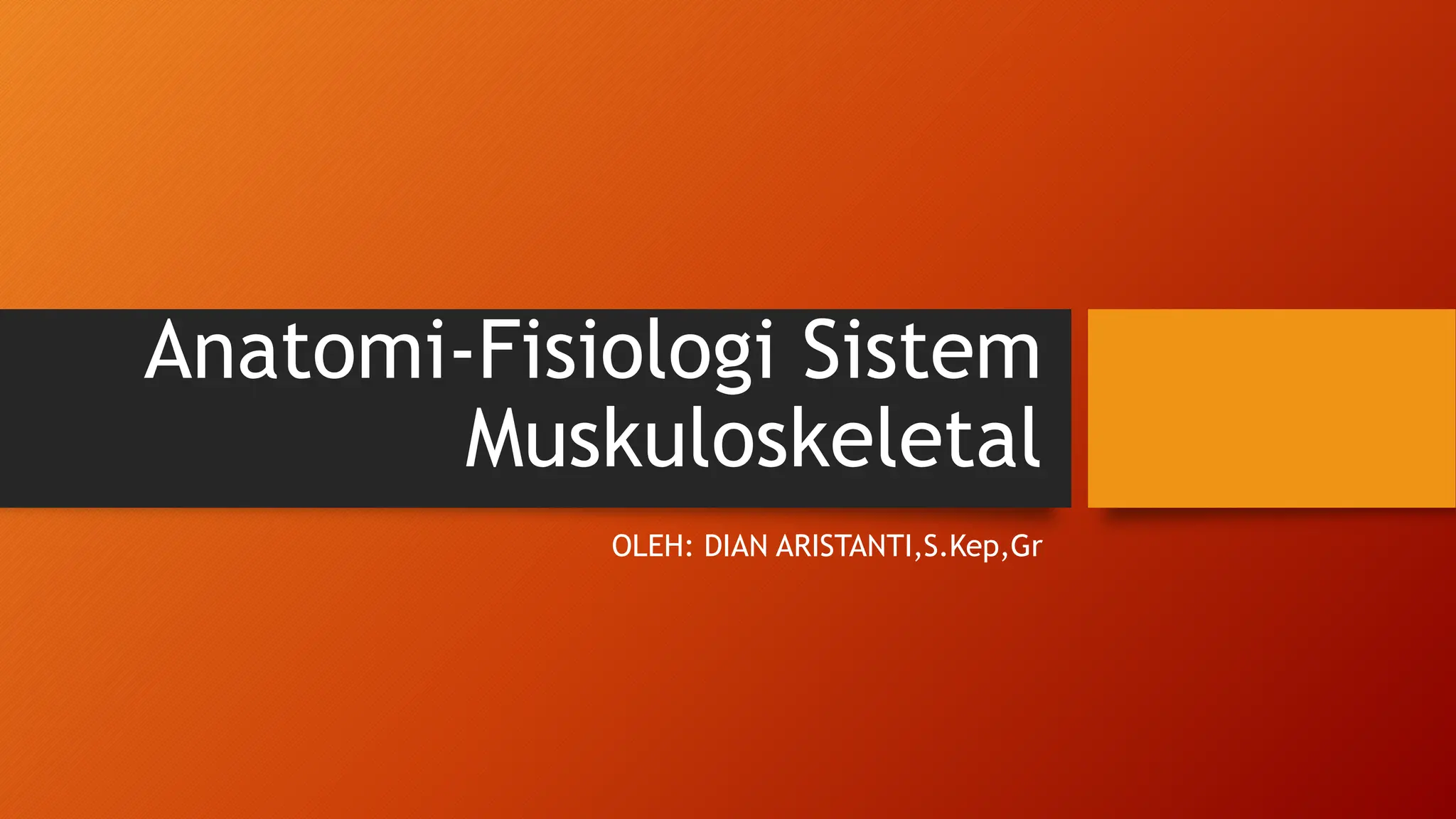 Anatomi-Fisiologi_Sistem_Muskuloskeletal.pptx