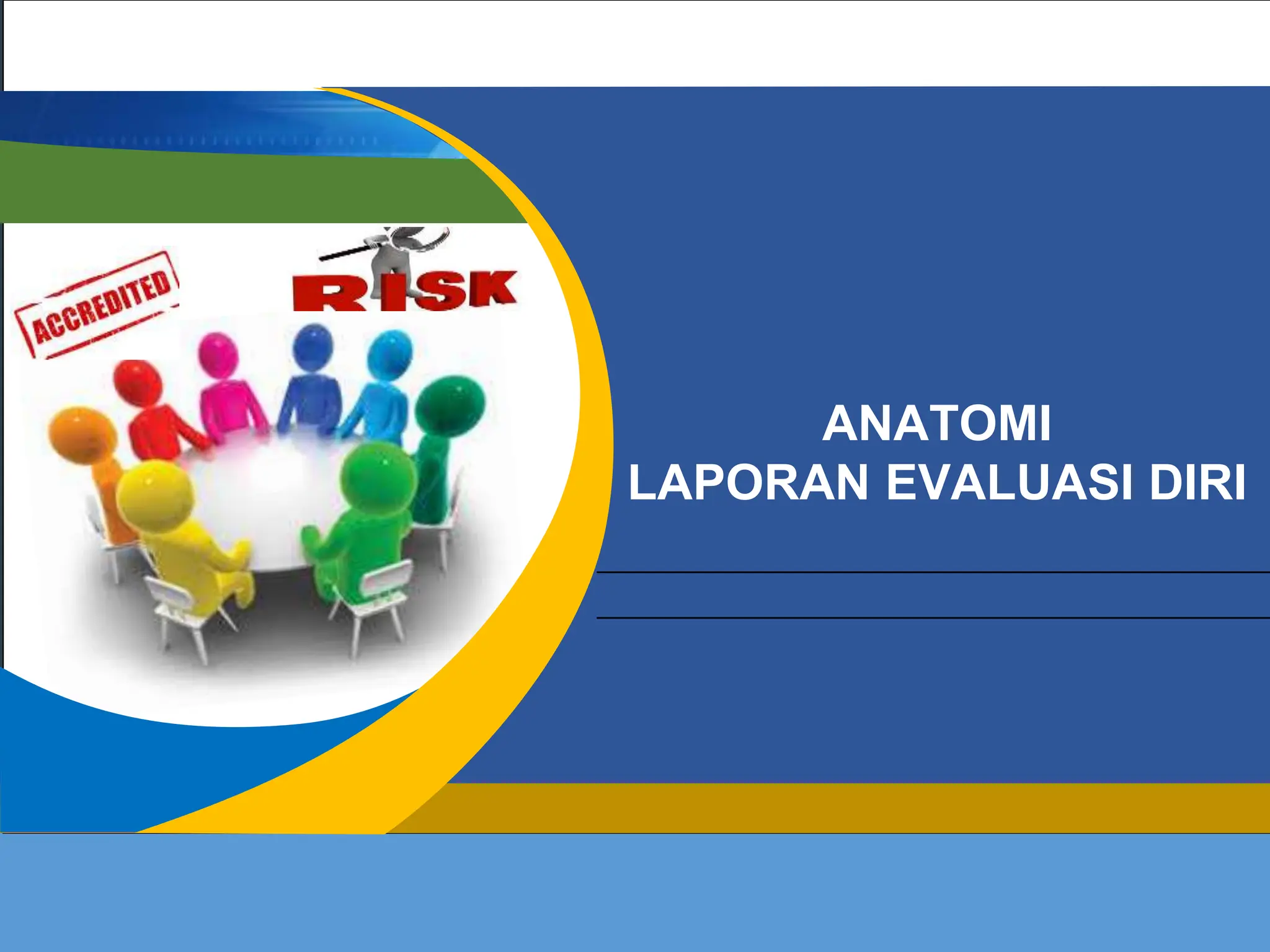 Struktur isi LED Laporan Evaluasi Diri | PPT