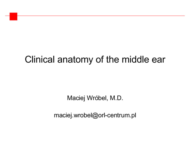Clinical anatomy of the middle ear | PPT