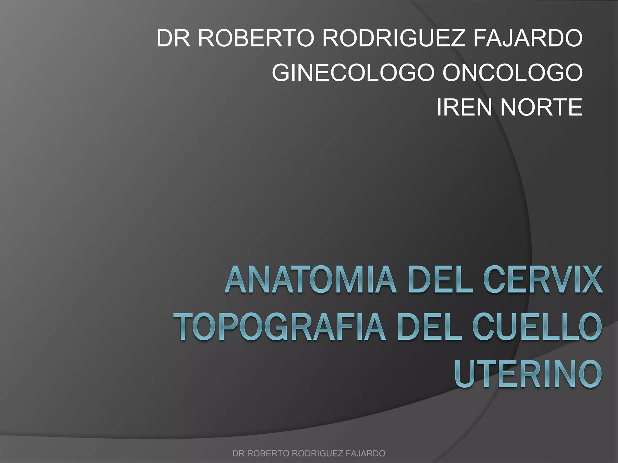 Anatomía del cervix | PDF