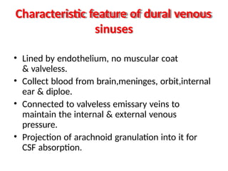 ANATOMICAL DETAILS OF DURAL VENOUS SINUSES WITH VARIATIONS.pptx