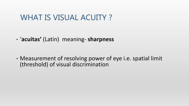 Anatomical & physiological basis of visual acuity | PPTX