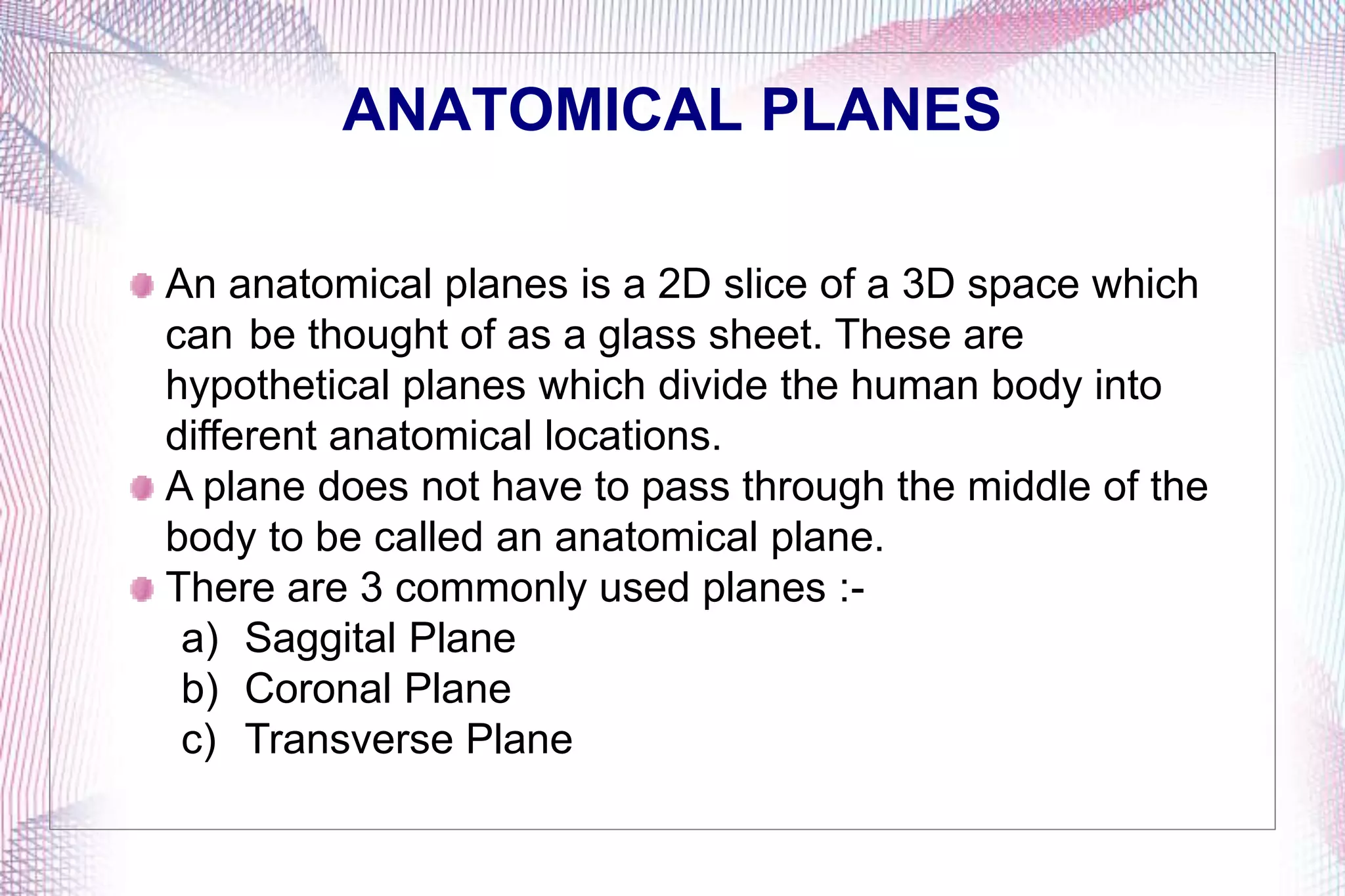 Anatomical planes and positions.pptx
