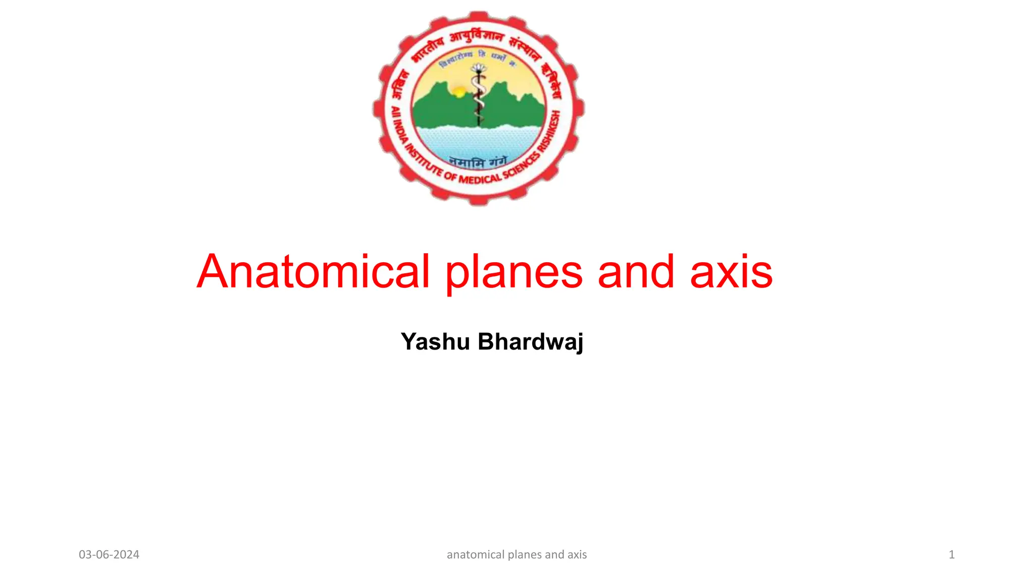 Anatomical Plane and axis - general anatomy | PPT