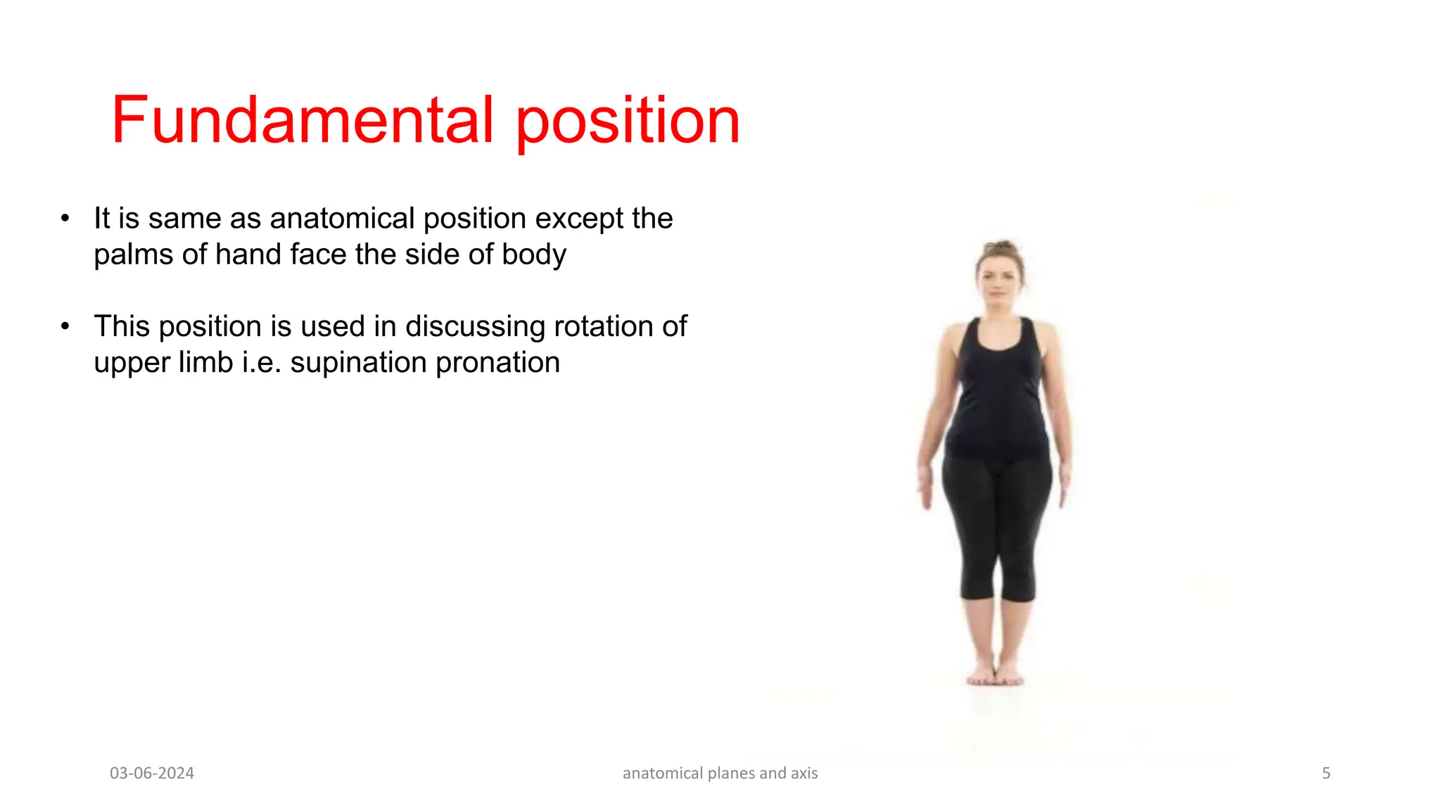 Anatomical Plane and axis - general anatomy | PPT | Free Download