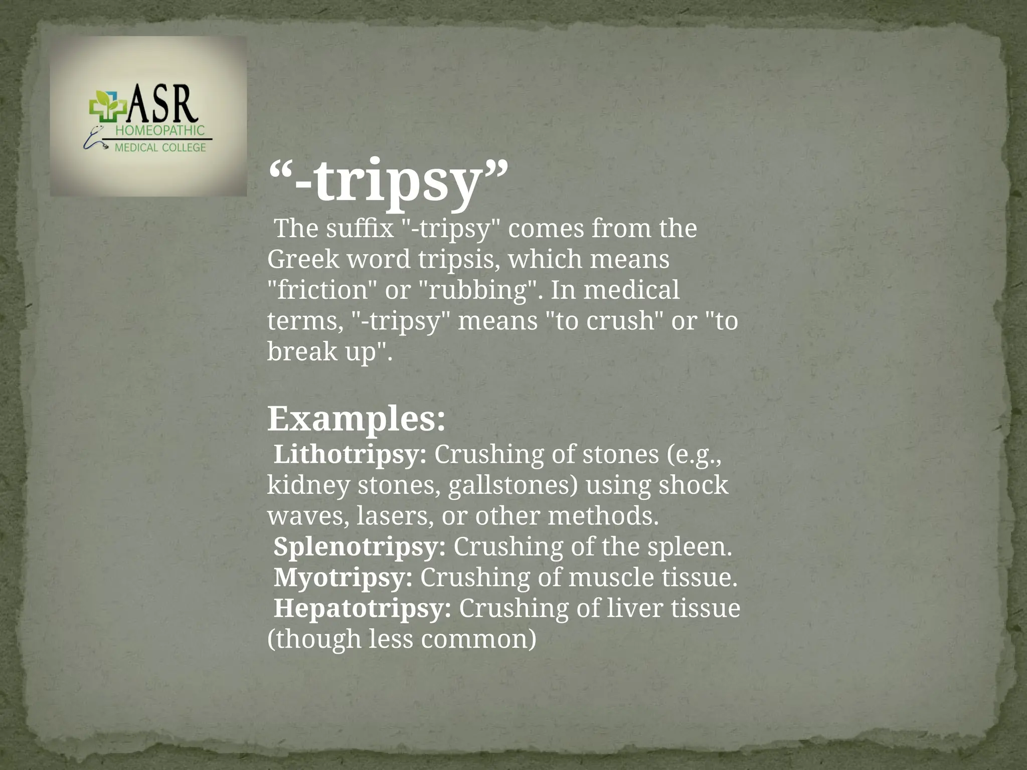 JESSICA'S ANATOMICAL SUFFIXES ASR HOMEOPATHIC MEDICAL COLLEGE | PPTX