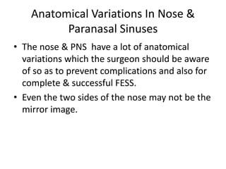 Anatomical variations in nose & pns | PPTX