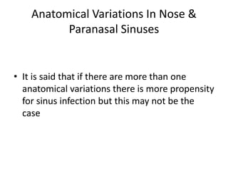 Anatomical variations in nose & pns | PPTX