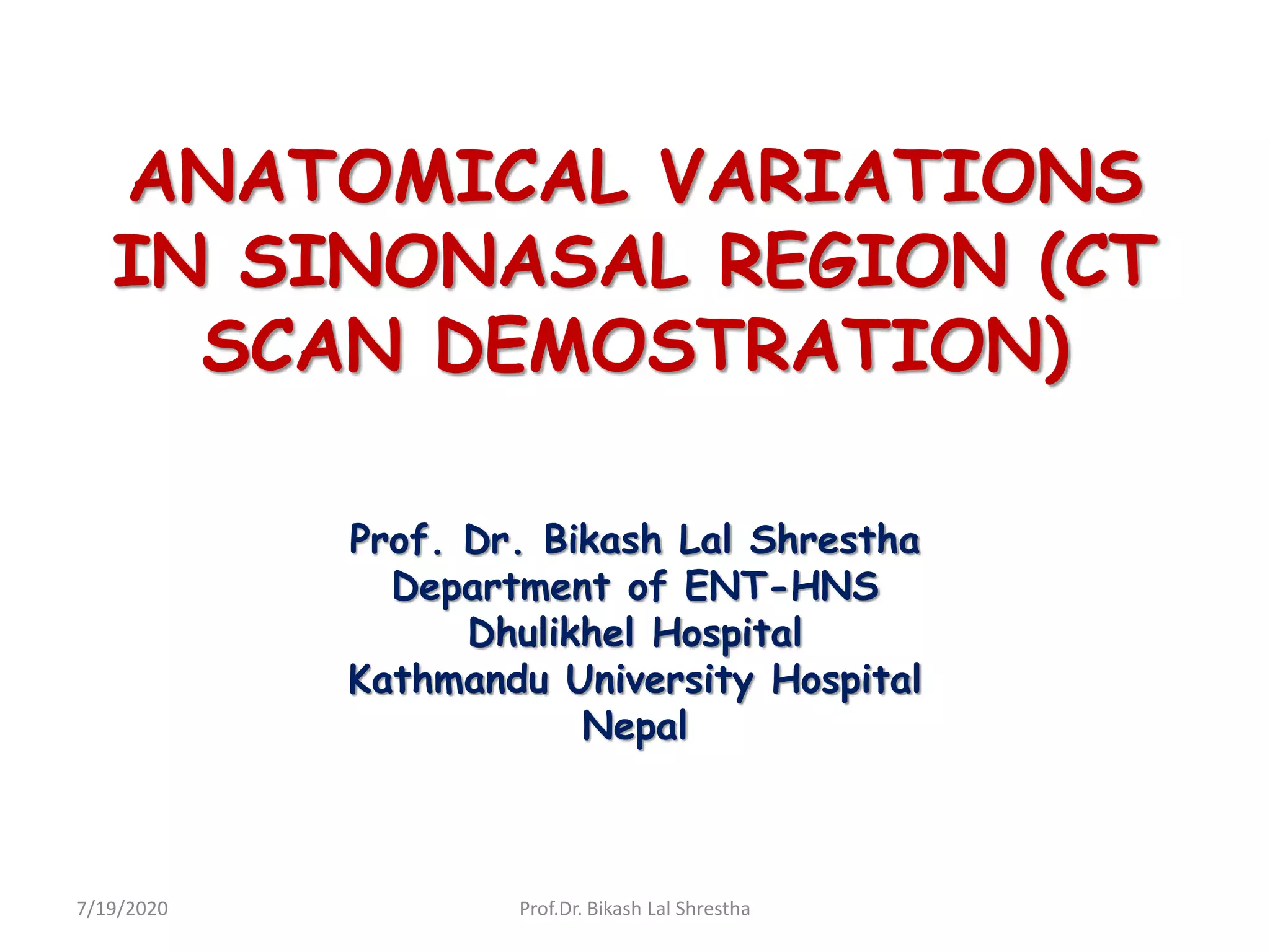 Anatomical variations in sinonasal region (ct scan overview) | PPTX