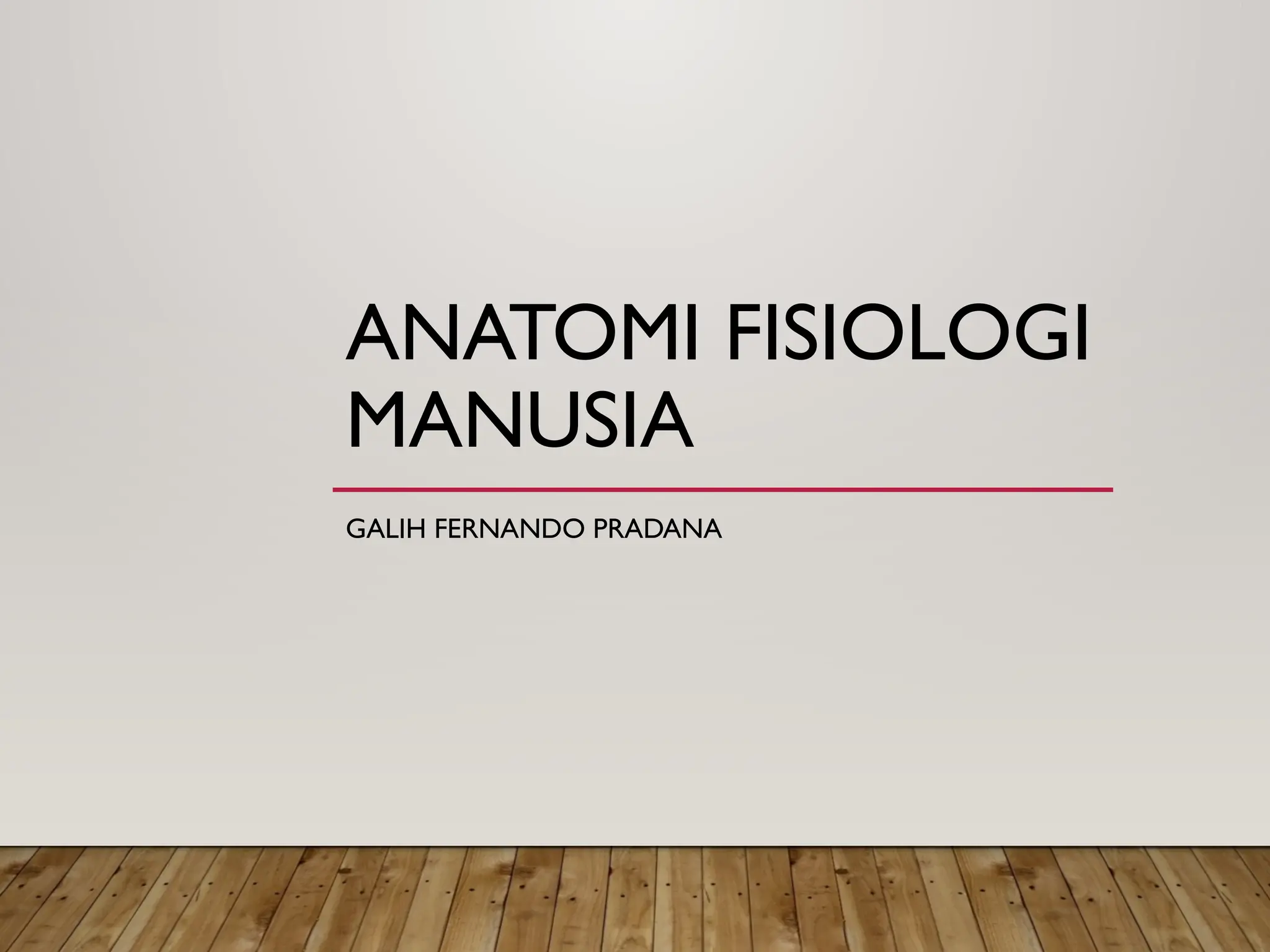 ANATOMI_FISIOLOGI_MANUSIAGALIHF_pptx.pptx