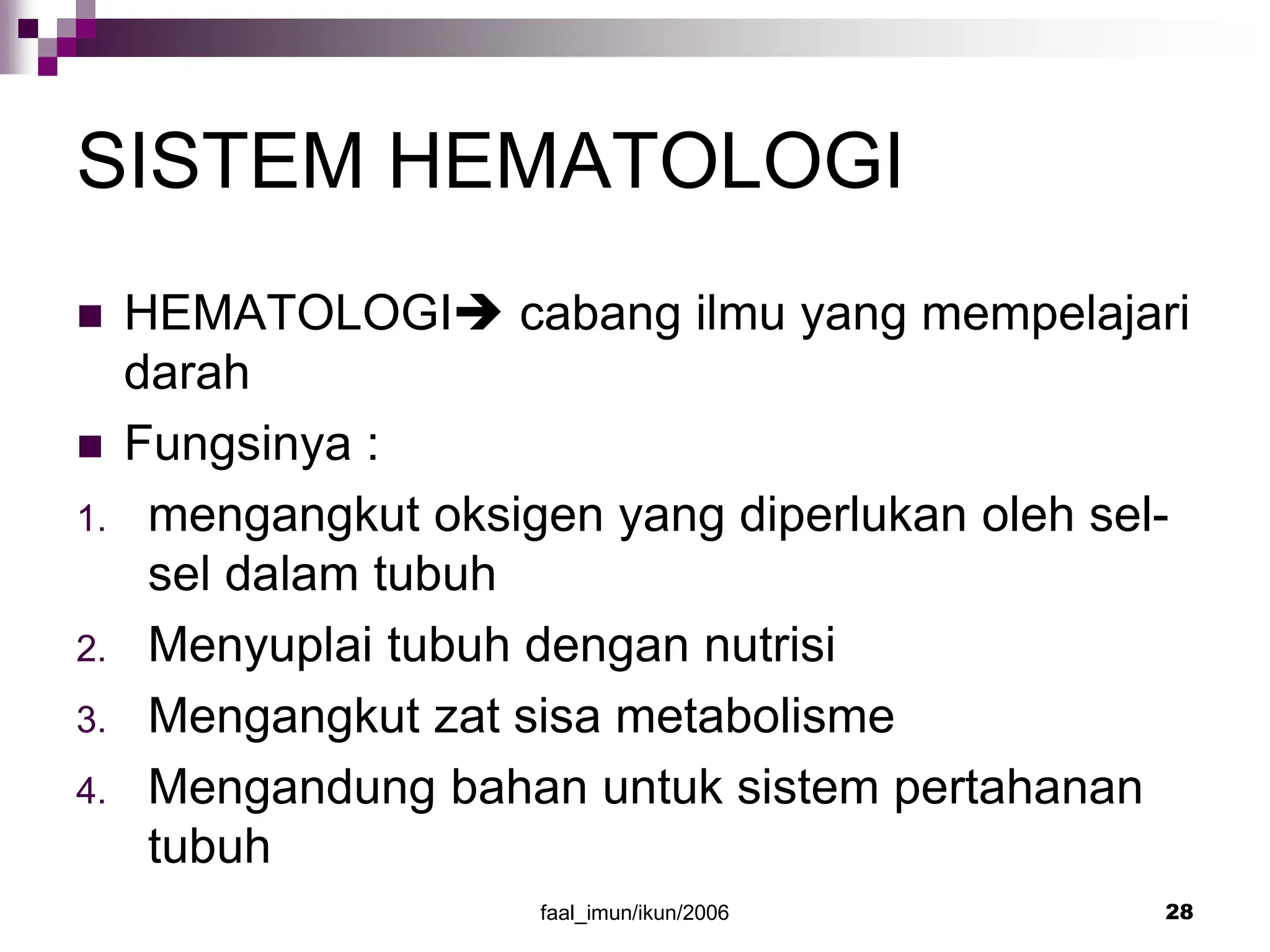 ANATOMI FISIOLOGI SISTEM_IMUN DAN HEMATOLOGI.ppt