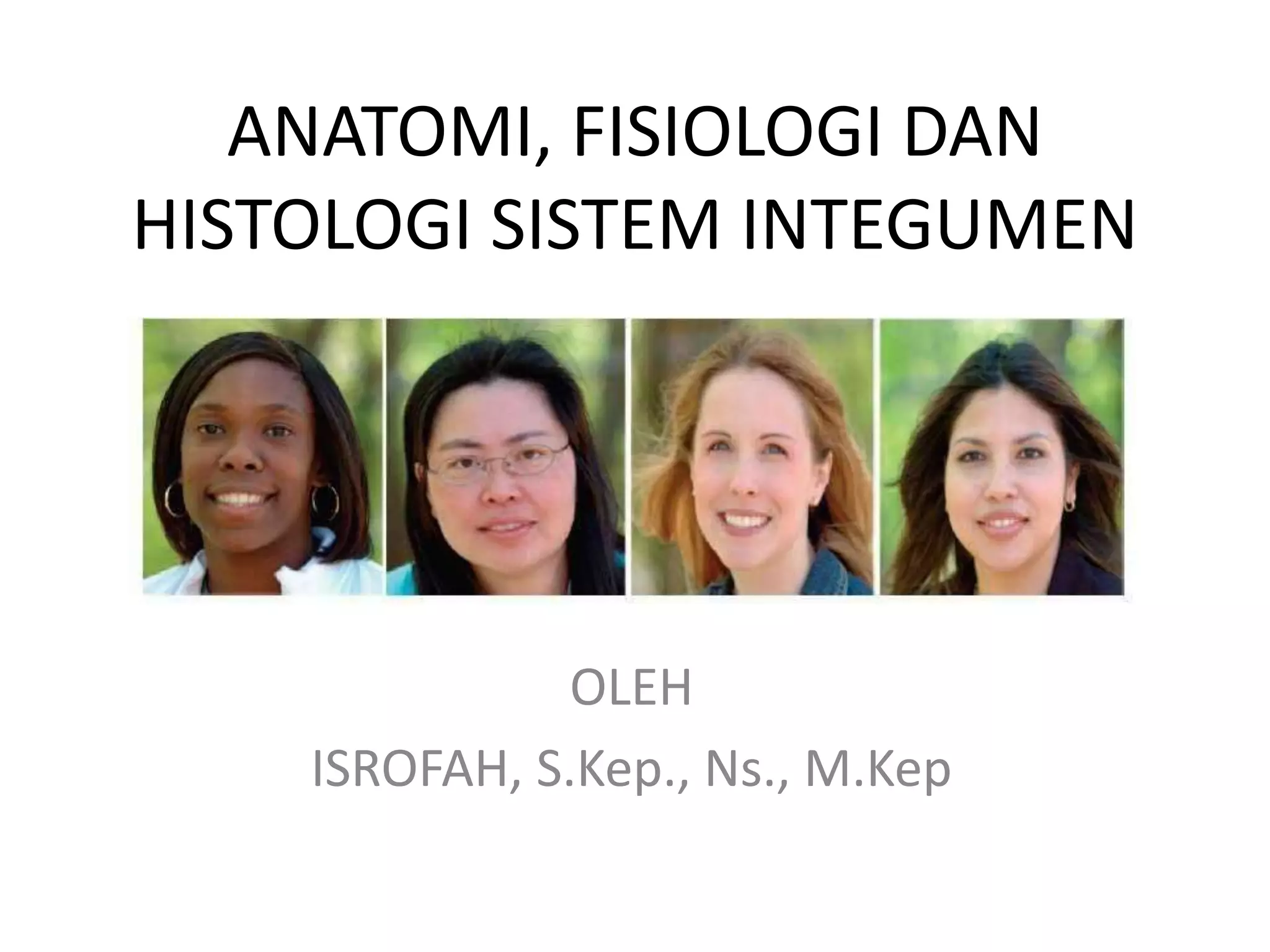 ANATOMI FISIOLOGI SISTEM INTEGUMEN.ppt