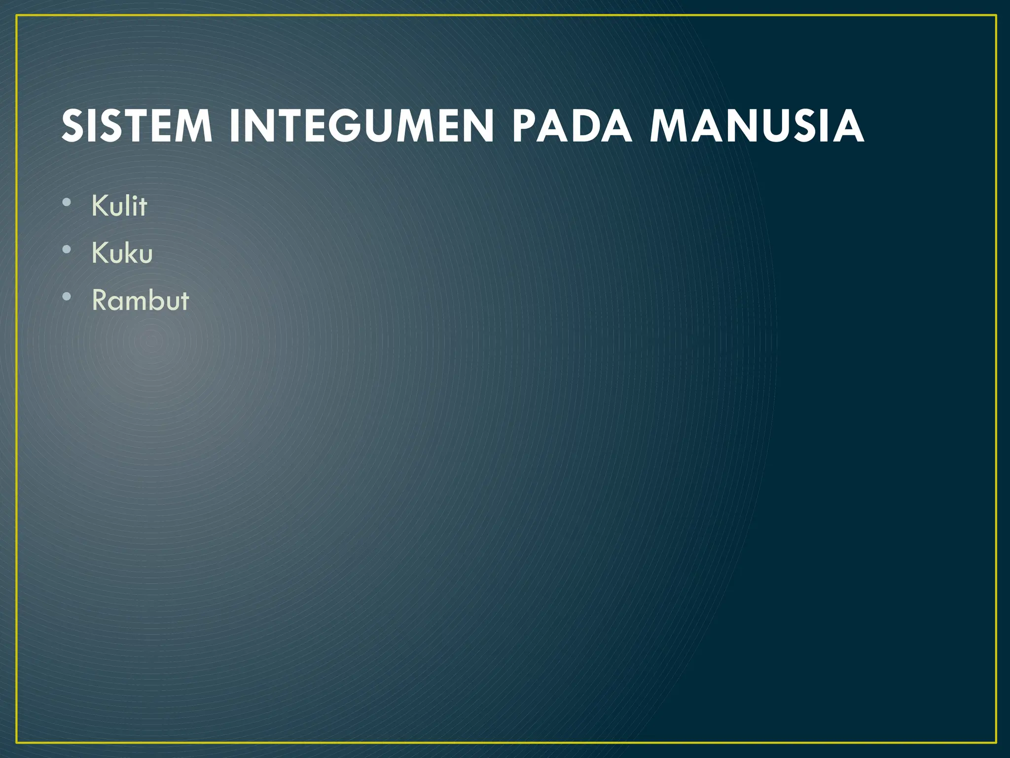 ANATOMI_FISIOLOGI_SISTEM_INTEGUMEN fix.pptx