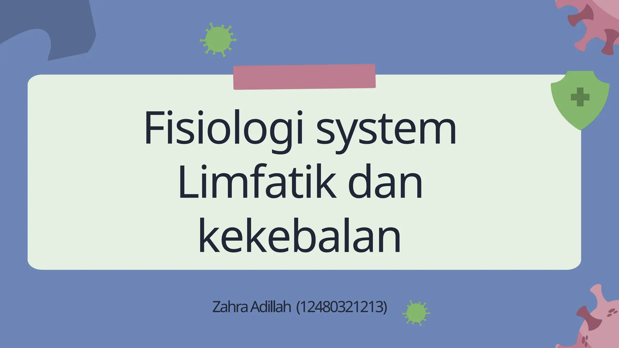 Anatomi Fisiologi Sistem Limfatik dan Kekebalan (Zahra Adillah Gizi 1A ...