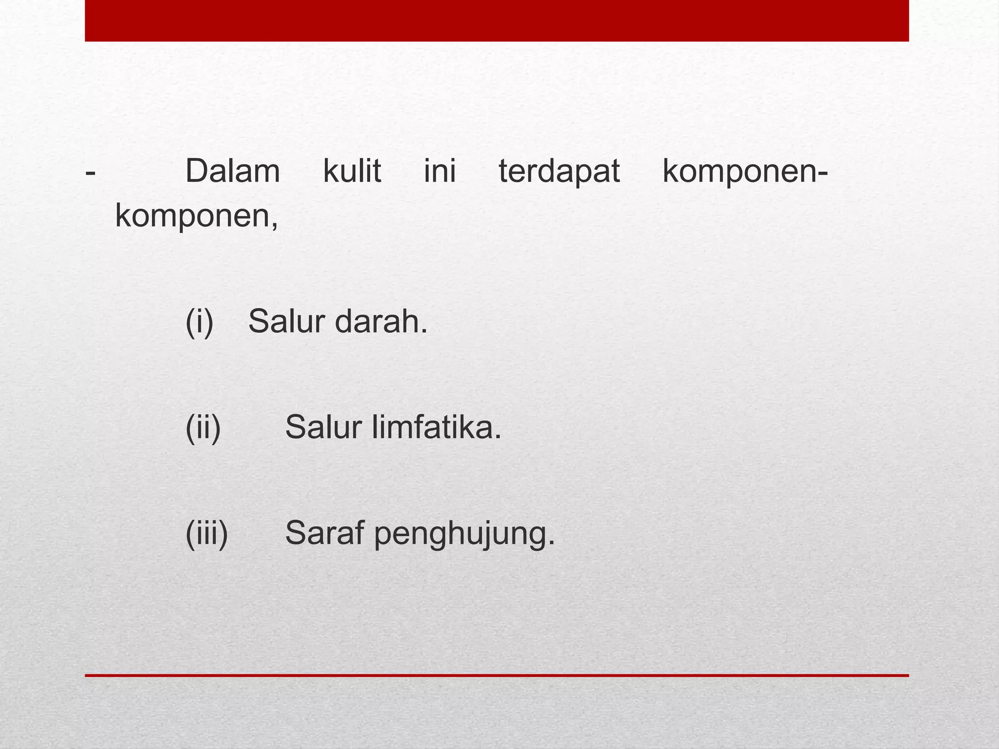 ANATOMI & FISIOLOGI STRUKTUR KULIT | PPT