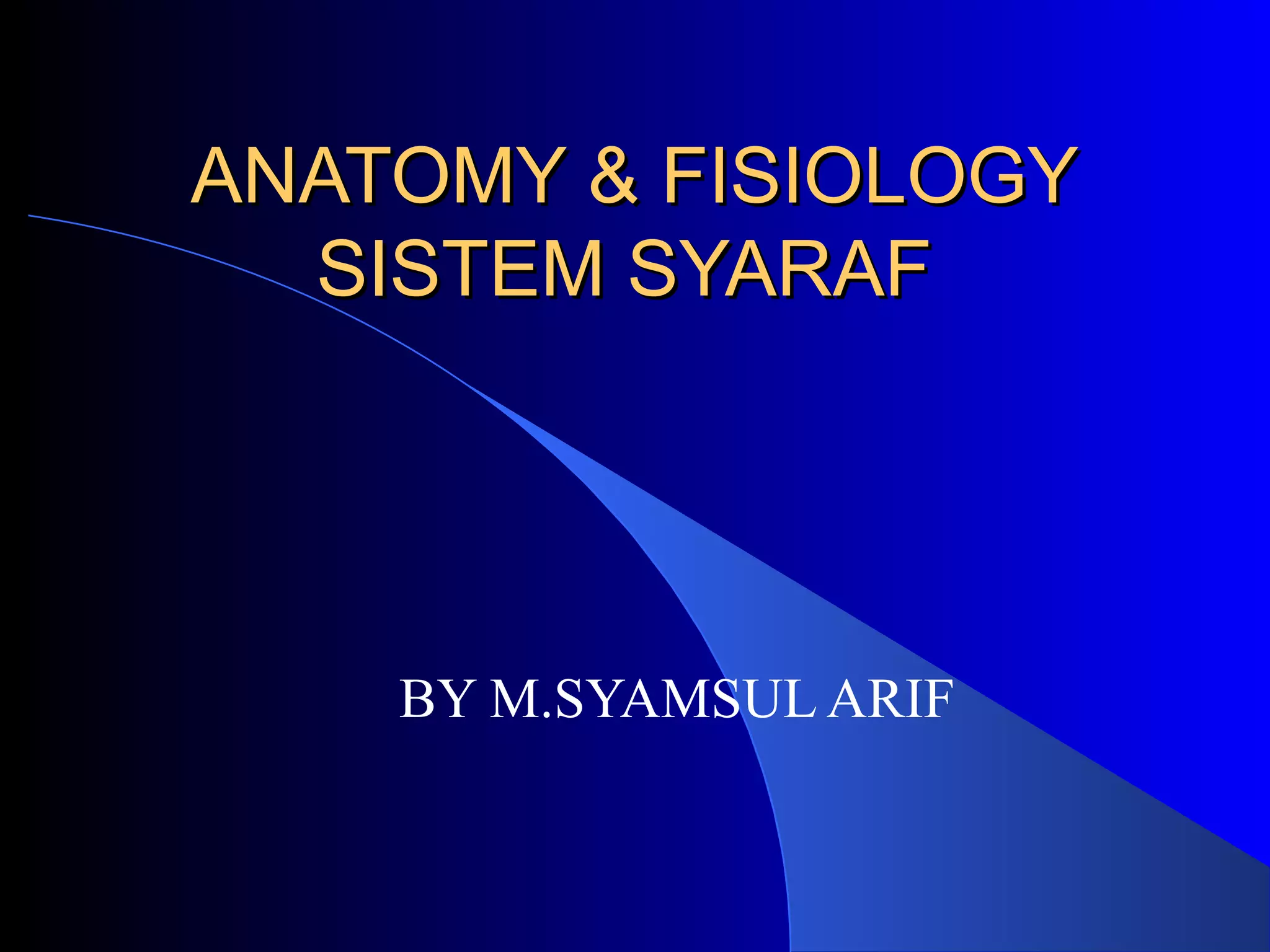 Anatomi & fisiologi syaraf 2 | PPT