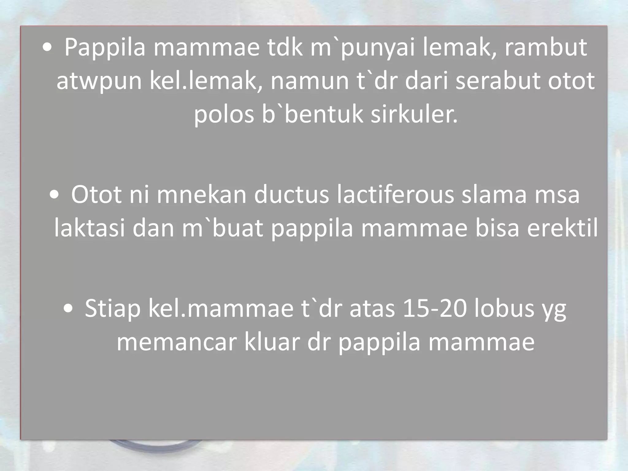 Anatomi histologi fisiologi mammae.ppt