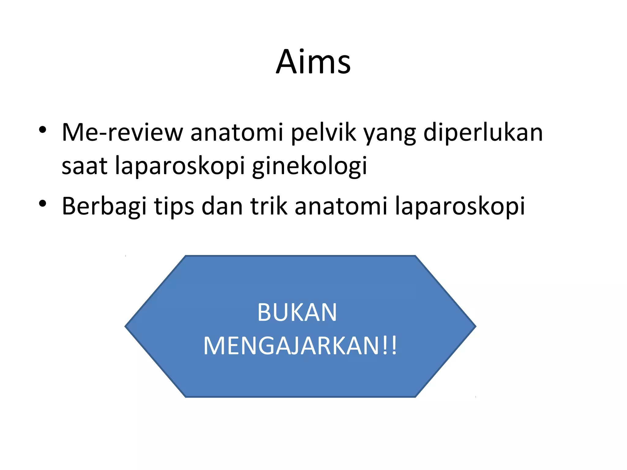 Anatomi pelvik untuk laparaskopi | PPT