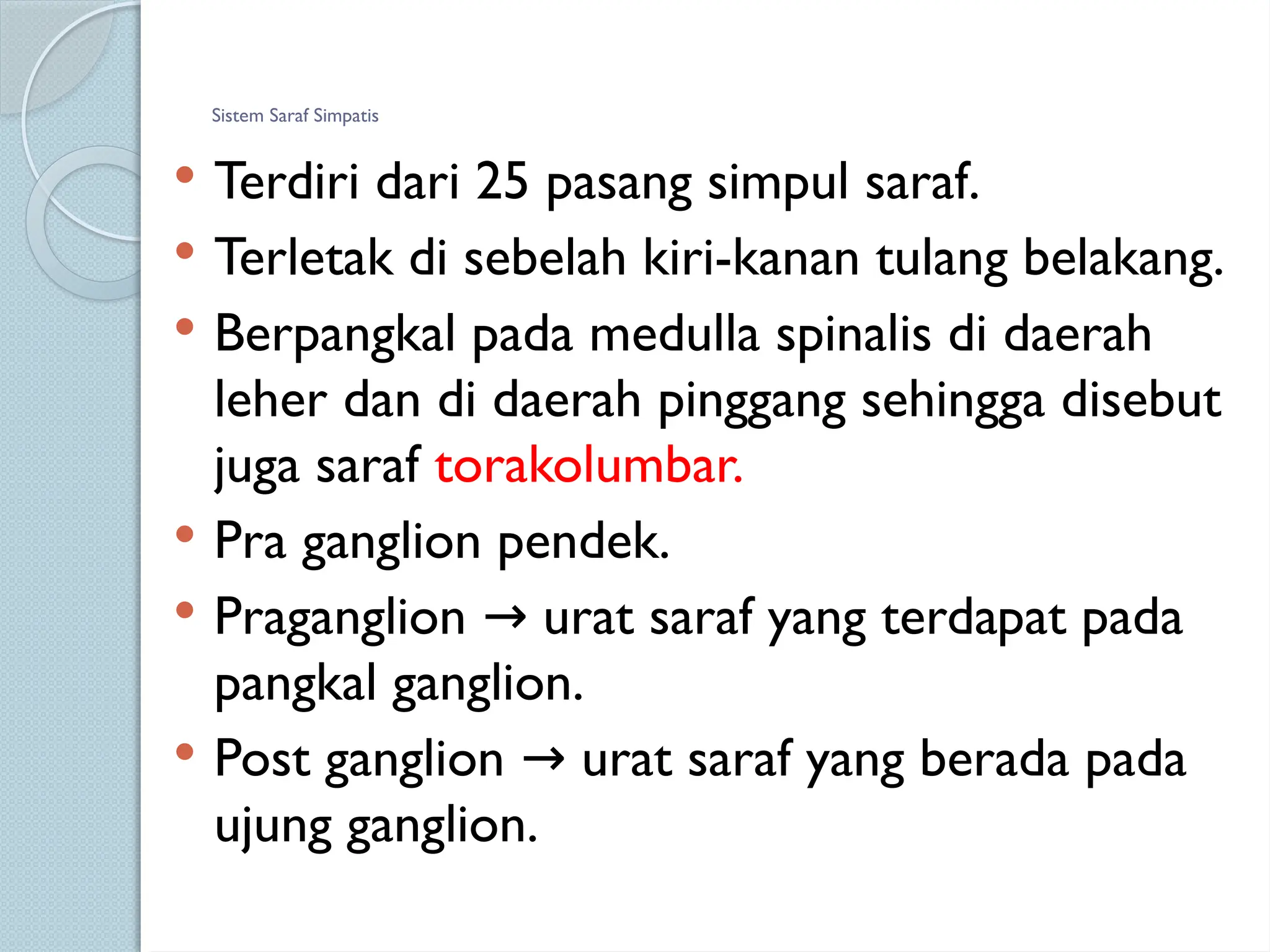 ANATOMI SISTEM SARAF.pptx Sistem saraf adalah sistem yang mengatur dan ...