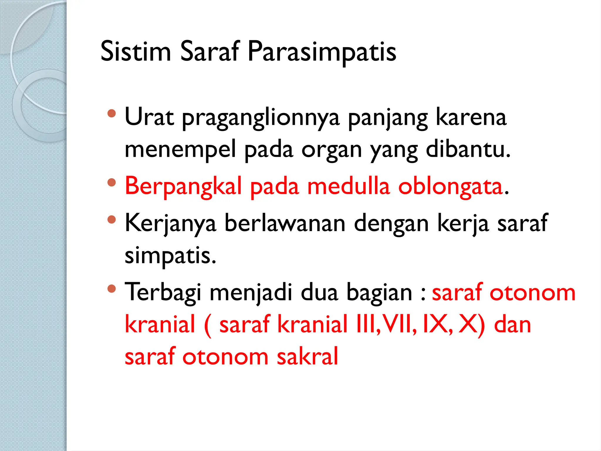ANATOMI SISTEM SARAF.pptx Sistem saraf adalah sistem yang mengatur dan ...