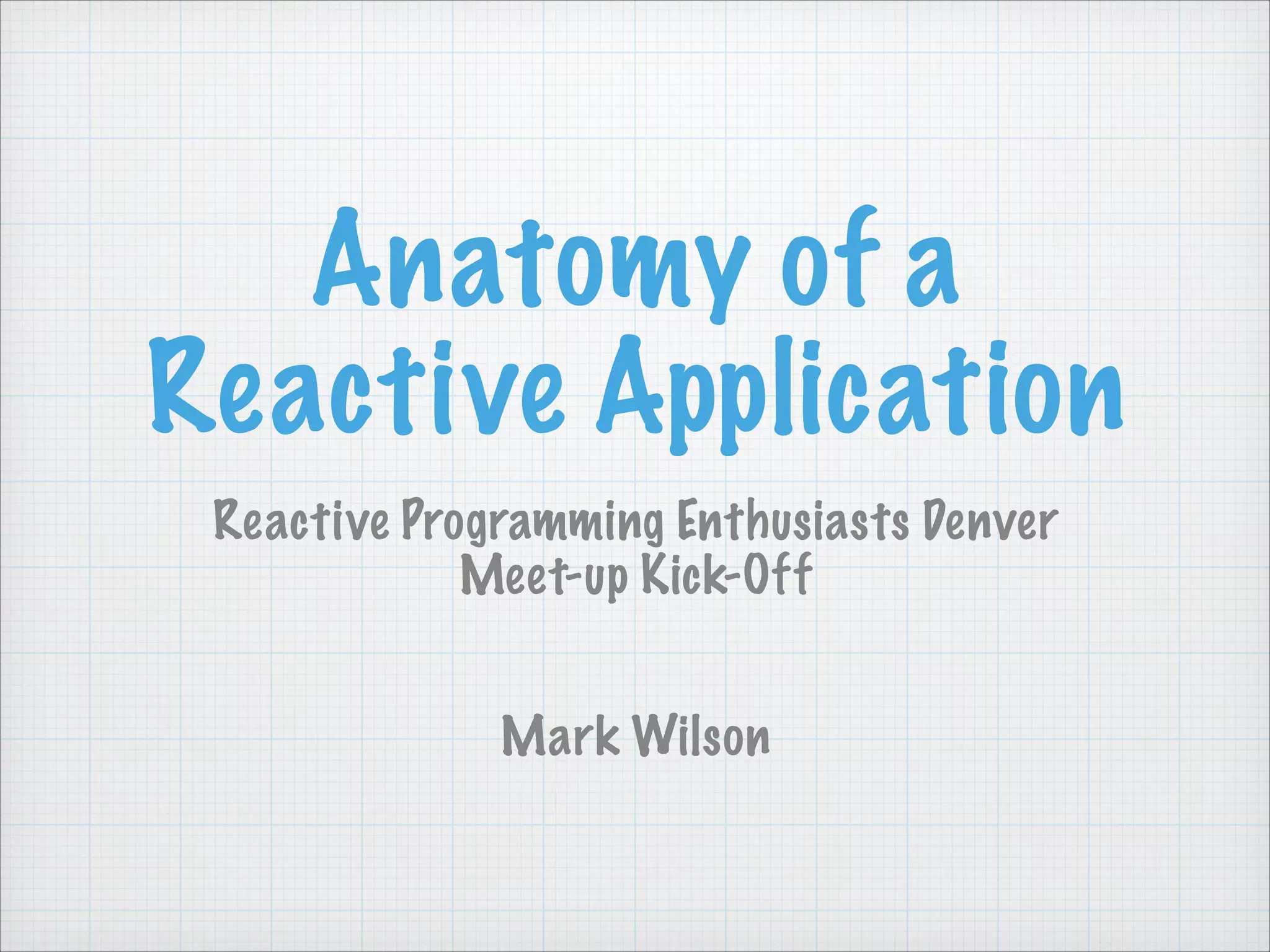 Anatomy of a Reactive Application | PDF