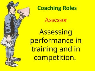 Anatomy-of-a-Good-Coach-and-Coaching-Roles-2014.pptx