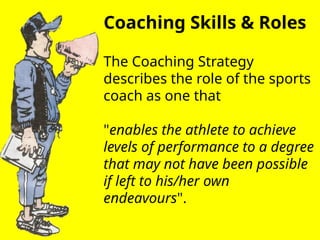 Anatomy-of-a-Good-Coach-and-Coaching-Roles-2014-Tony.pptx