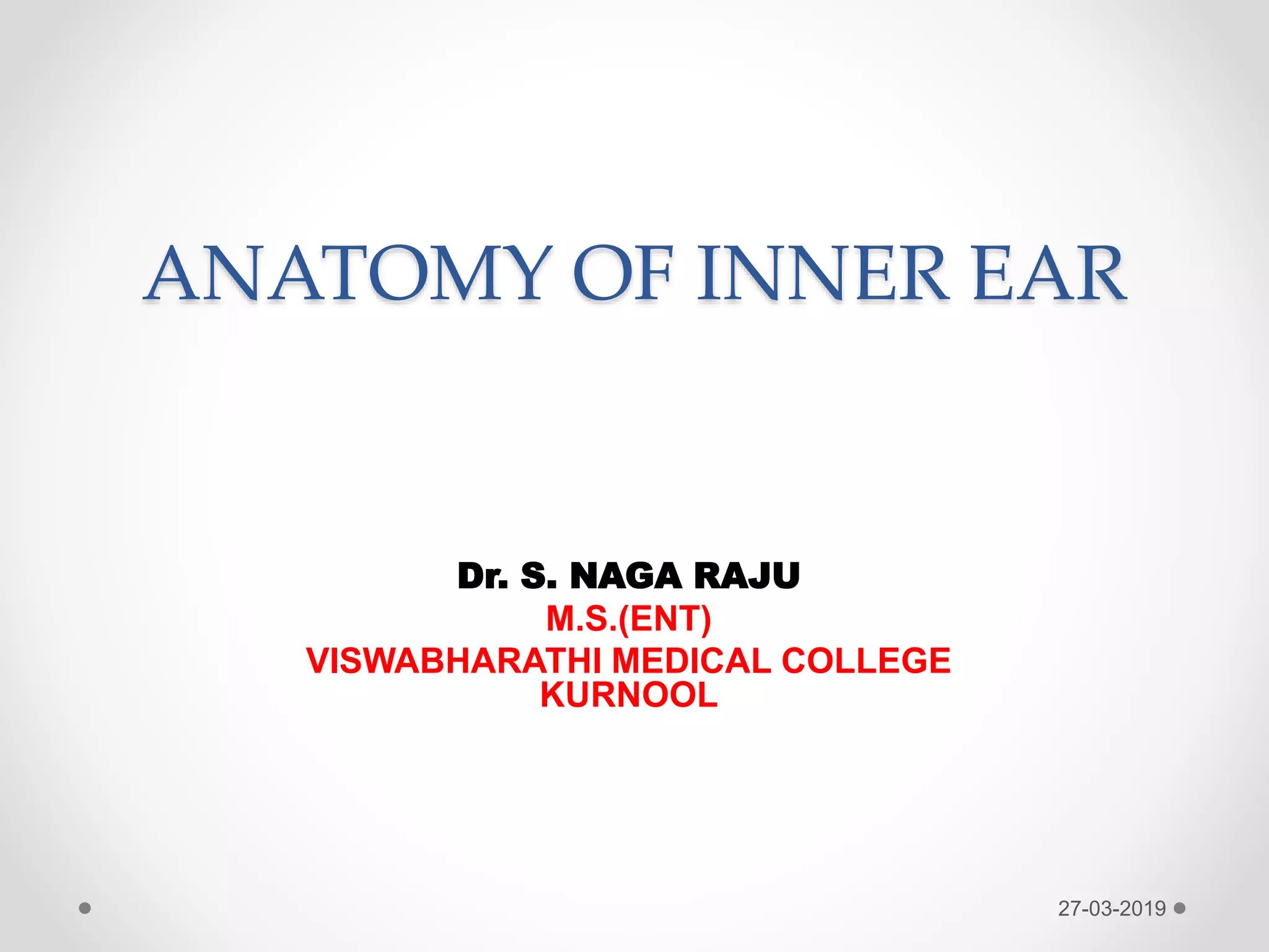 Anatomy of Inner ear | PPT