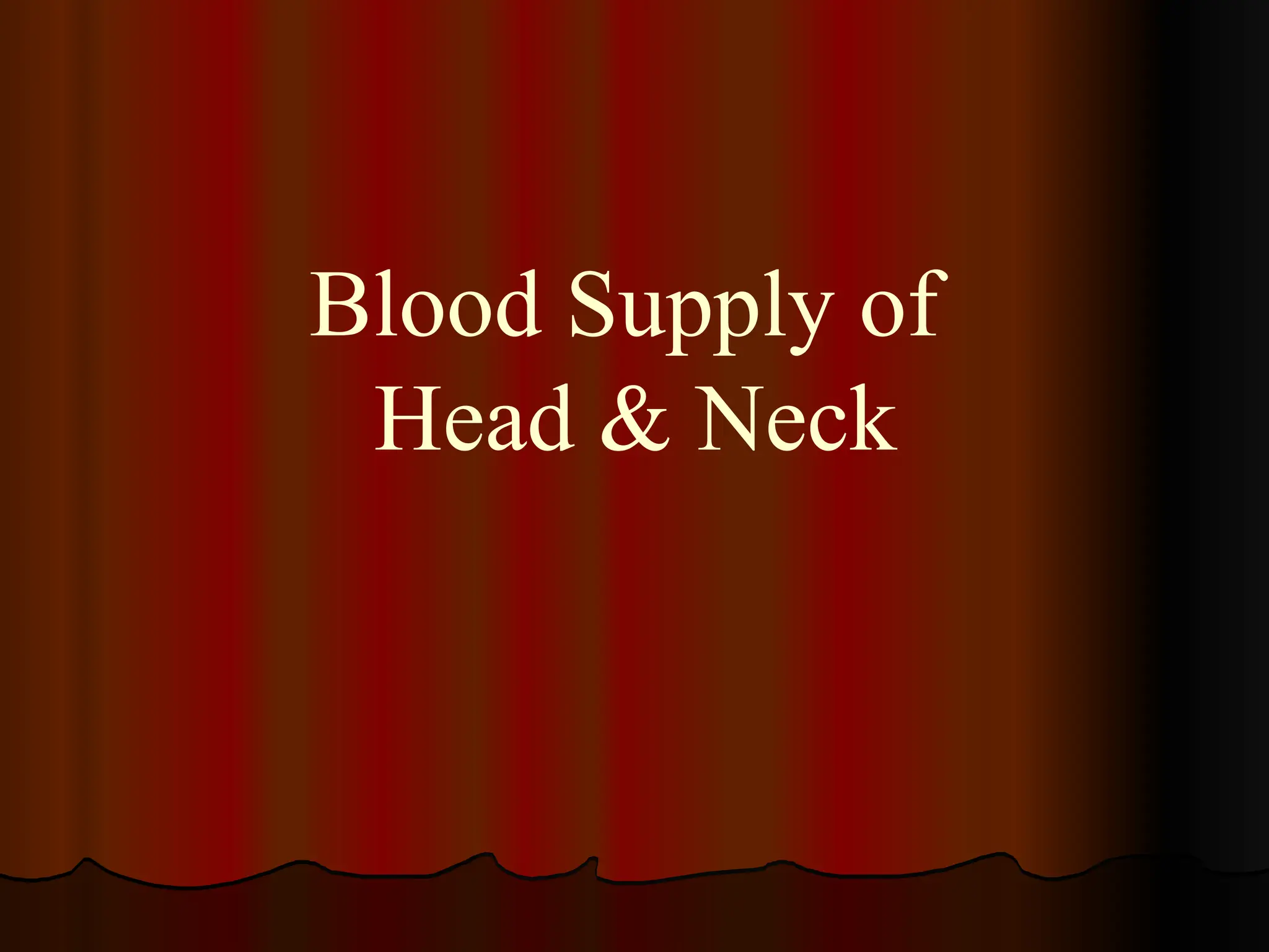 Anatomy of the head and neck ( blood supply and lymphatic drainage) | PPTX